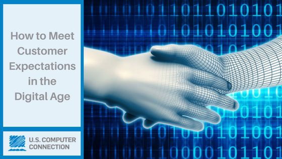 How to Meet Customer Expectations in the Digital Age